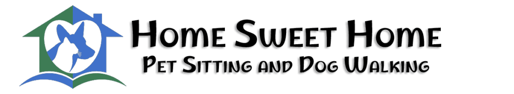 Home Sweet Home Pet Sitting and Dog Walking - Home Sweet Home Pet ...